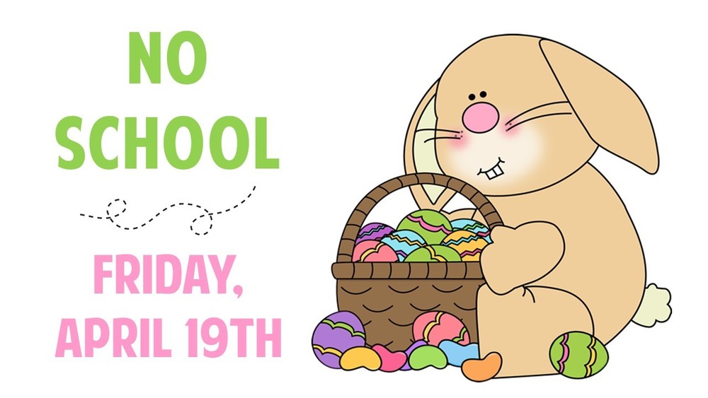 No School on Friday, April 19th | Meridian Elementary School