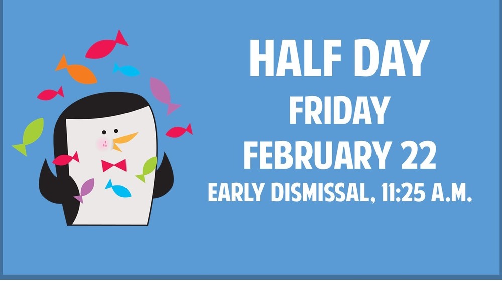 Half Day Friday, February 22 | Meridian Elementary School